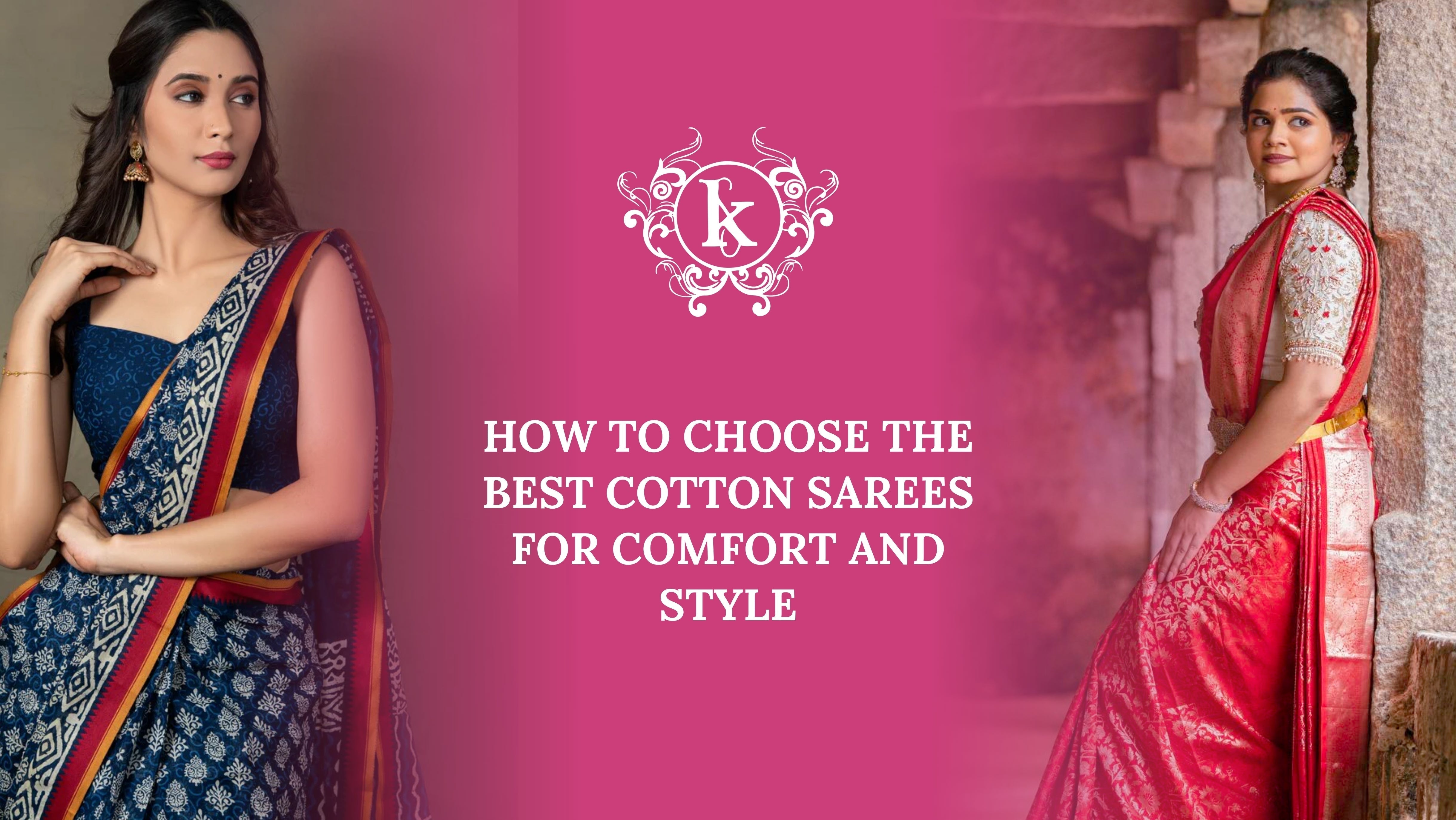How to Choose the Best Cotton Sarees for Comfort and Style